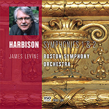 Boston Symphony Orchestra; James Levine, Harbison: Symphonies 1 & 2 in ...