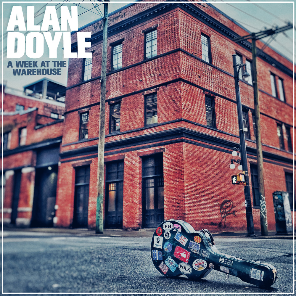 Alan Doyle, A Week at the Warehouse in High-Resolution Audio ...