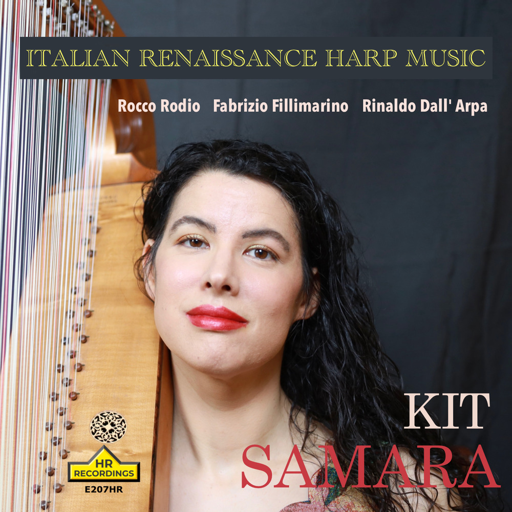 Kit Samara, Italian Renaissance Harp Music in High-Resolution Audio ...