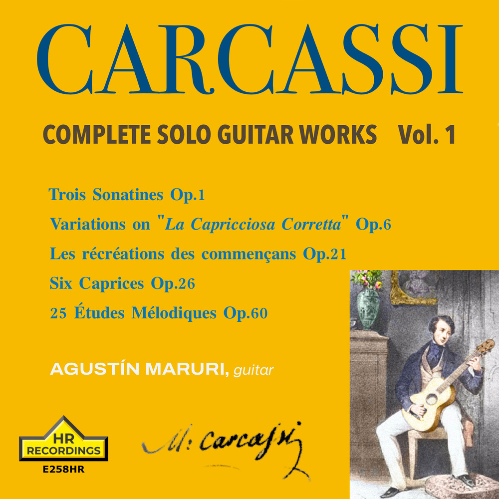 Agustín Maruri, CARCASSI, COMPLETE SOLO GUITAR WORKS, Vol. 1, AGUSTÍN ...