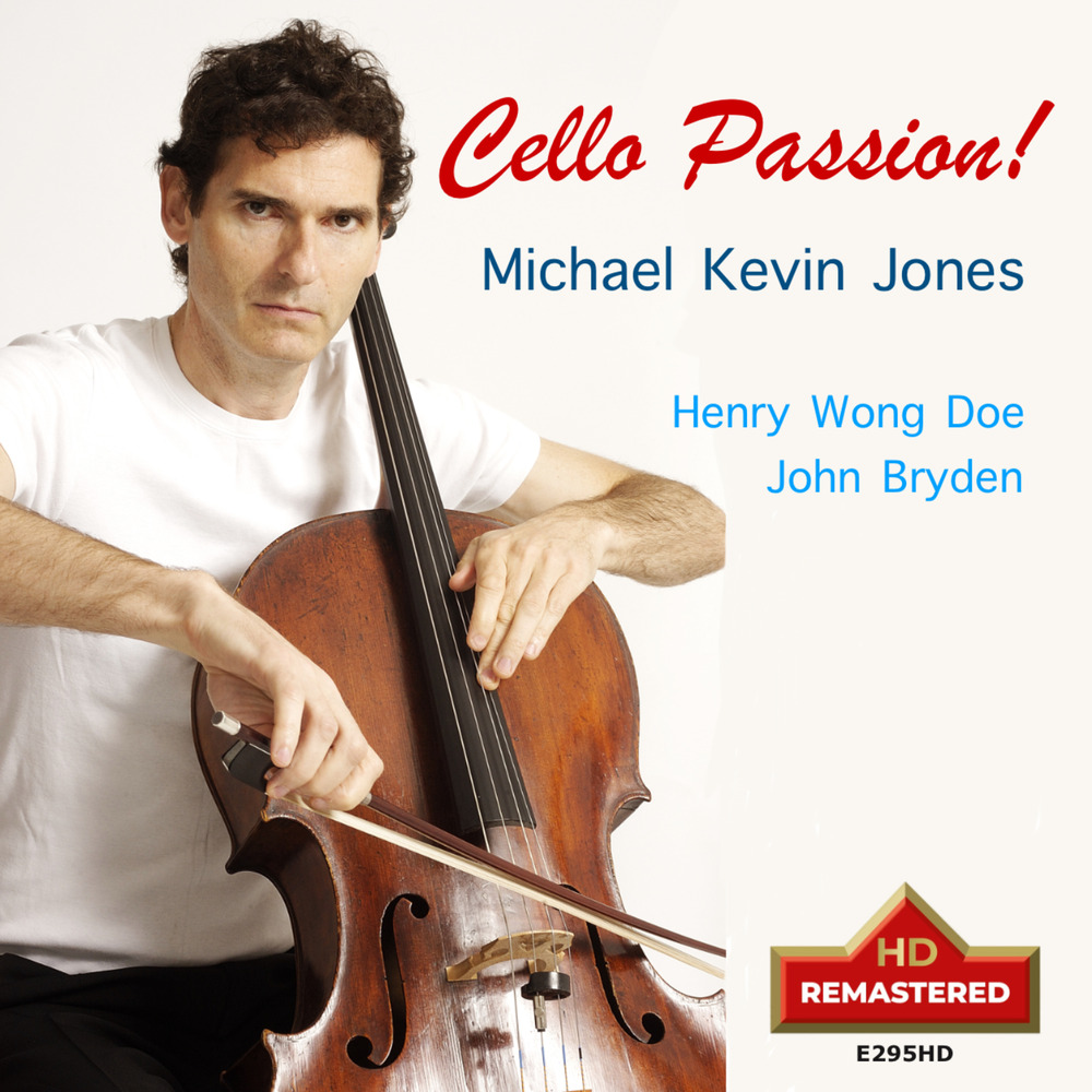 Michael Kevin Jones; Henry Wong Doe; John Bryden, CELLO PASSION ...