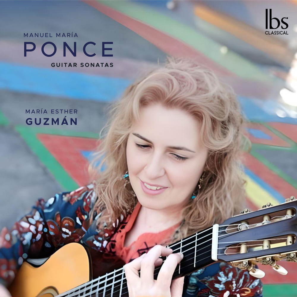 Maria Esther Guzmán, Ponce Guitar Sonatas in High-Resolution Audio - ProStudioMasters
