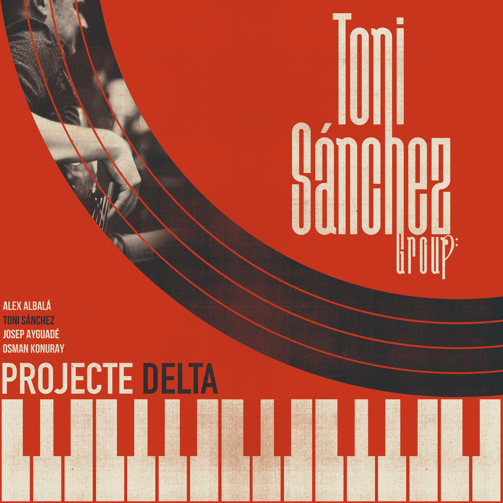 Toni Sánchez Group, Projecte Delta in High-Resolution Audio ...