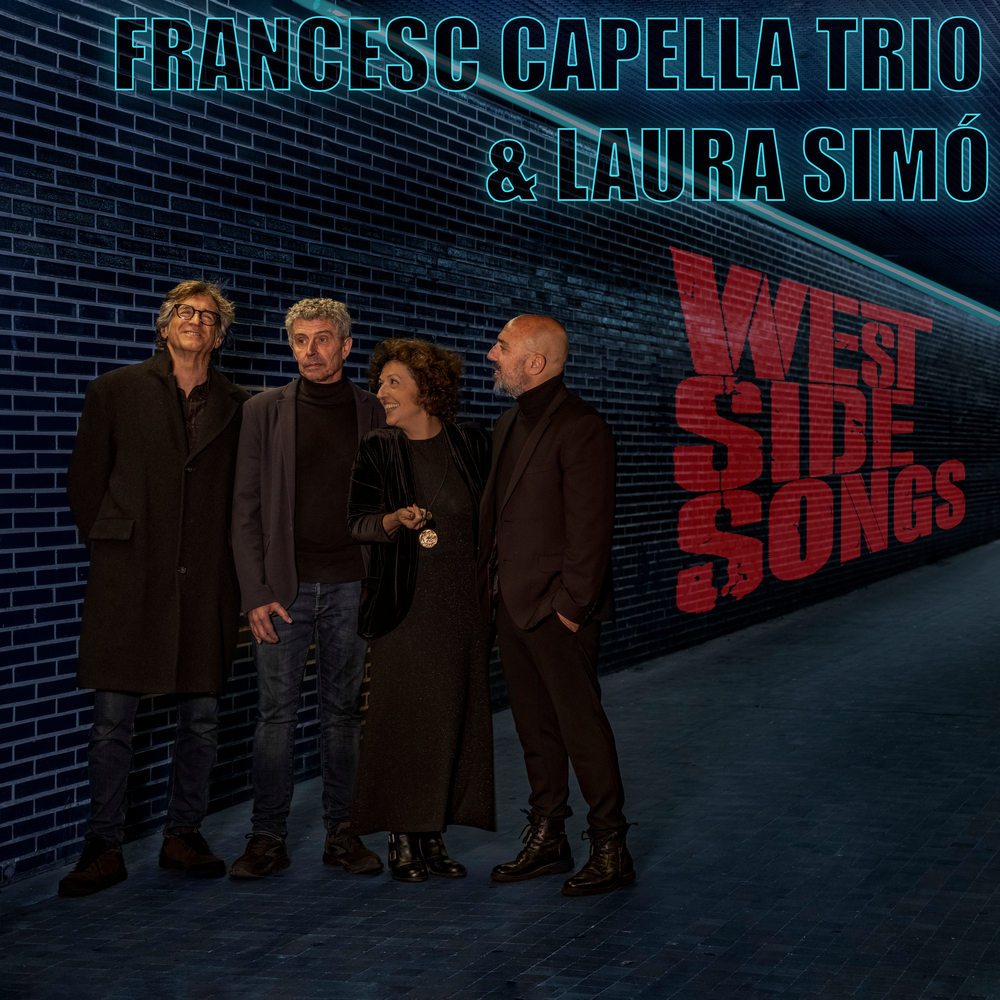 Laura Simó; Francesc Capella Trio, West Side Songs in High-Resolution ...