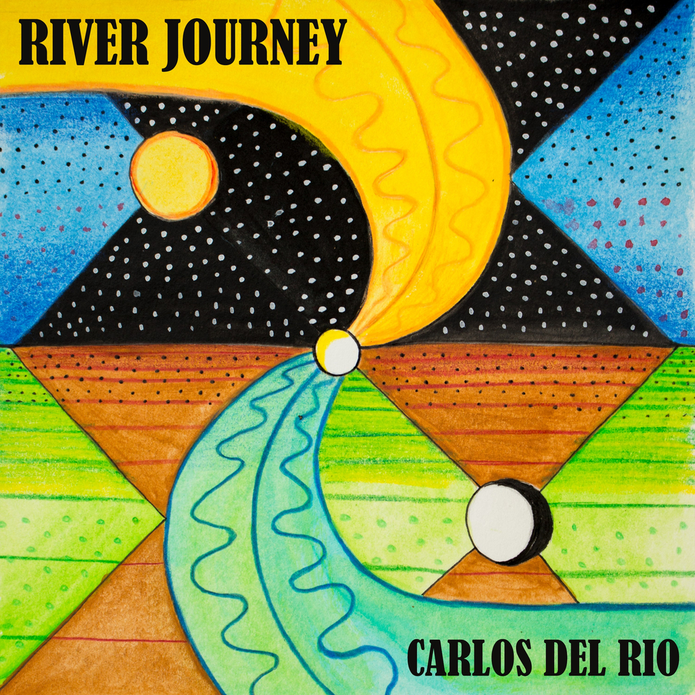 Carlos del Río, River Journey in High-Resolution Audio - ProStudioMasters