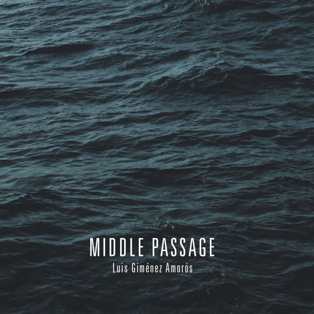 Luis Giménez Amorós, Middle Passage in High-Resolution Audio ...