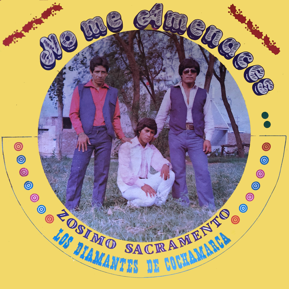 Sosimo Sacramento; Los Diamantes de Cochamarca, No Me Amenaces in High ...