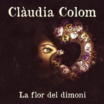 Clàudia Colom, La Flor del Dimoni in High-Resolution Audio ...