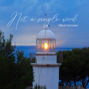 Albert Serrano, Not a single Word in High-Resolution Audio - ProStudioMasters