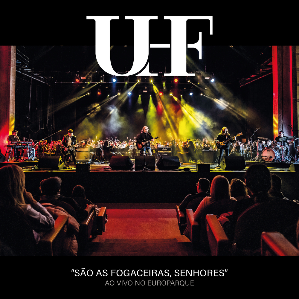 UHF, São As Fogaceiras, Senhores (Ao Vivo No Europarque Com Orquestra Filarmónica) in High ...