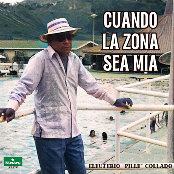 Eleuterio Pille Collado, Cuando la zona sea mia in High-Resolution ...