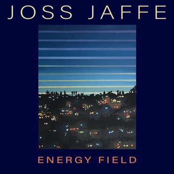 Joss Jaffe, Energy Field (Single) in High-Resolution Audio ...