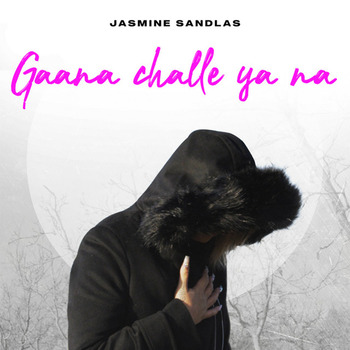 Jasmine Sandlas, Gaana Challe Ya Na (Single) in High-Resolution Audio - ProStudioMasters