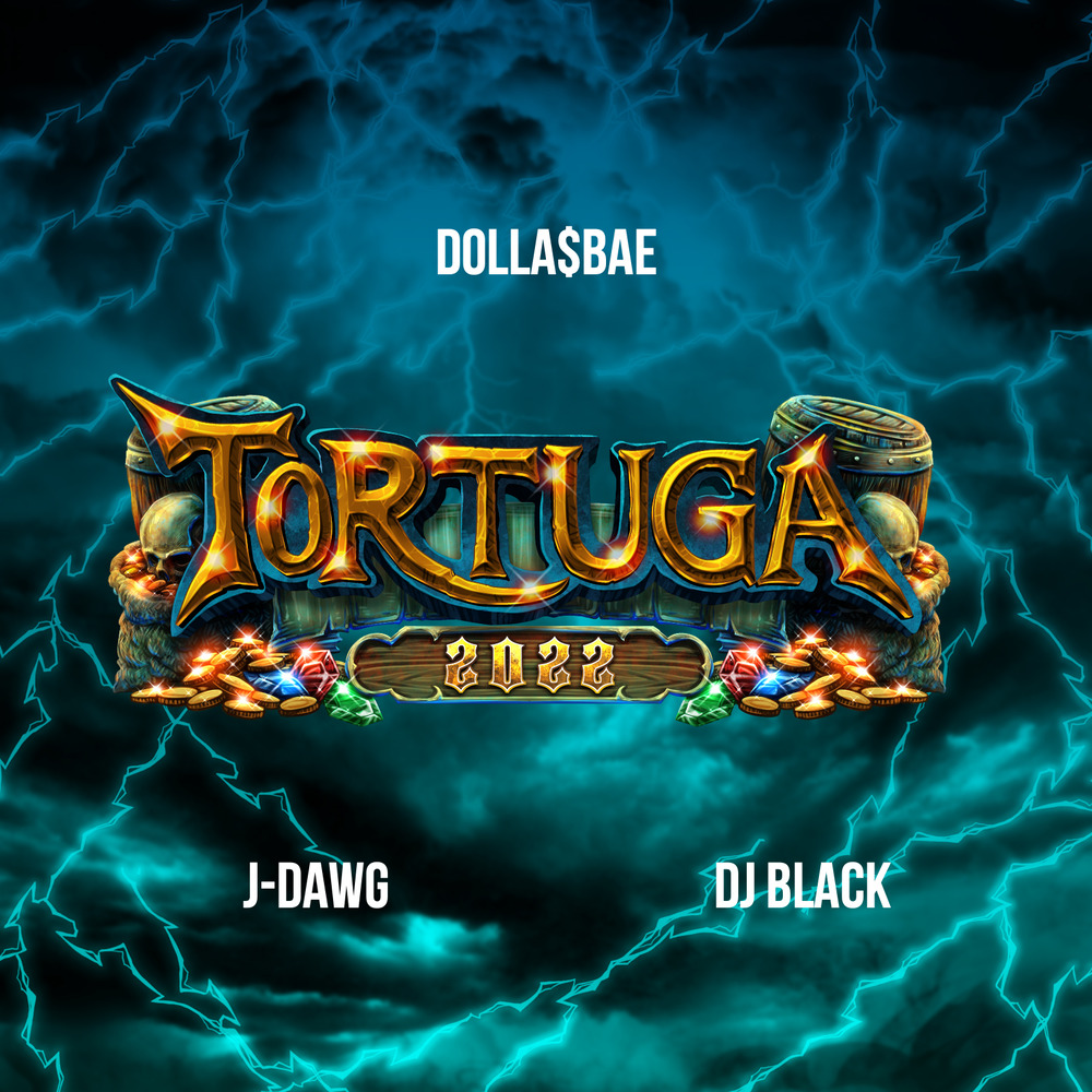 Dolla$Bae; J-Dawg; DJ Black, Tortuga 2022 (Single) in High-Resolution Audio - ProStudioMasters