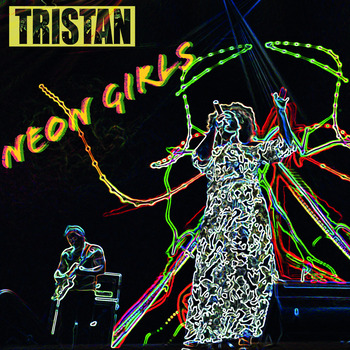 Tristan, Neon Girls (Single) in High-Resolution Audio - ProStudioMasters