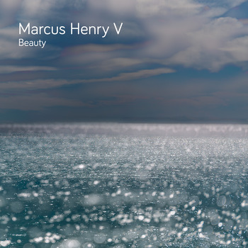 Marcus Henry V, Beauty (Single) in High-Resolution Audio - ProStudioMasters