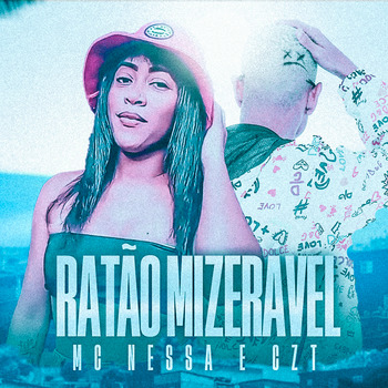 MC Nessa; CZT, Ratão Mizerável (Single) in High-Resolution Audio ...