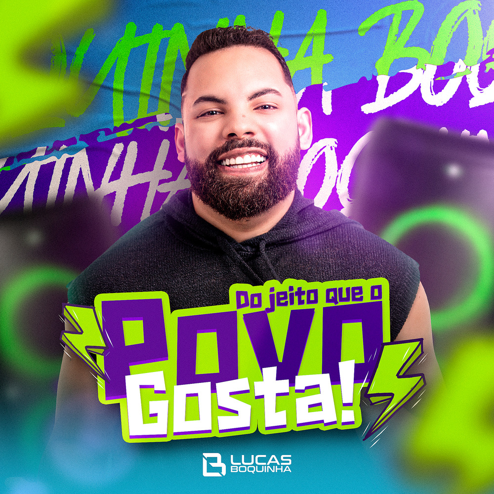 Lucas Boquinha, Do Jeito que o Povo Gosta in High-Resolution Audio - ProStudioMasters