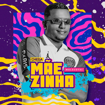 Molecotxi, Chega Mãezinha (Single) in High-Resolution Audio - ProStudioMasters