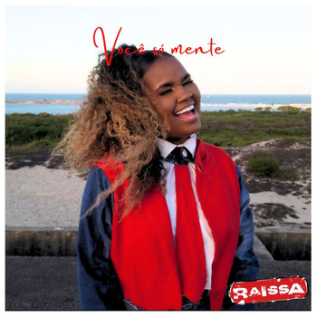 Raissa, Você Só Mente (Single) in High-Resolution Audio - ProStudioMasters
