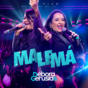 Débora e Gerúsia, Malemá (Ao Vivo / Single) in High-Resolution Audio ...