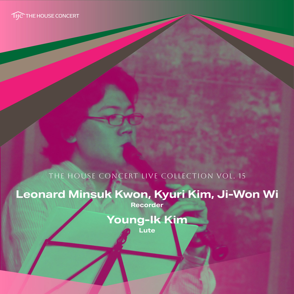 Min-Suk Kwon; KyuRi Kim; Ji-Won Wi; Young-Ik Kim, The House Concert Vol ...