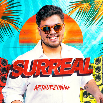 Arthurzinho, Surreal (Single) in High-Resolution Audio - ProStudioMasters
