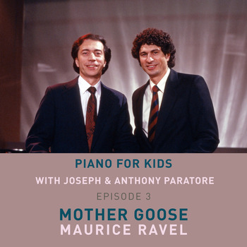 Joseph Paratore; Anthony Paratore, Piano for Kids: Ravel: Mother Goose ...