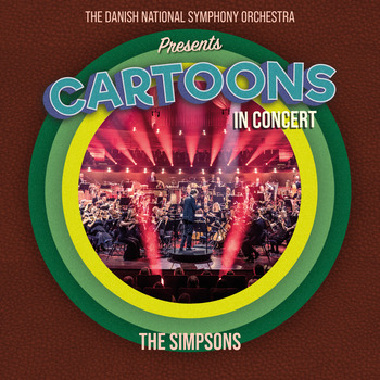 Danish National Symphony Orchestra; Christian Schumann, The Simpsons ...