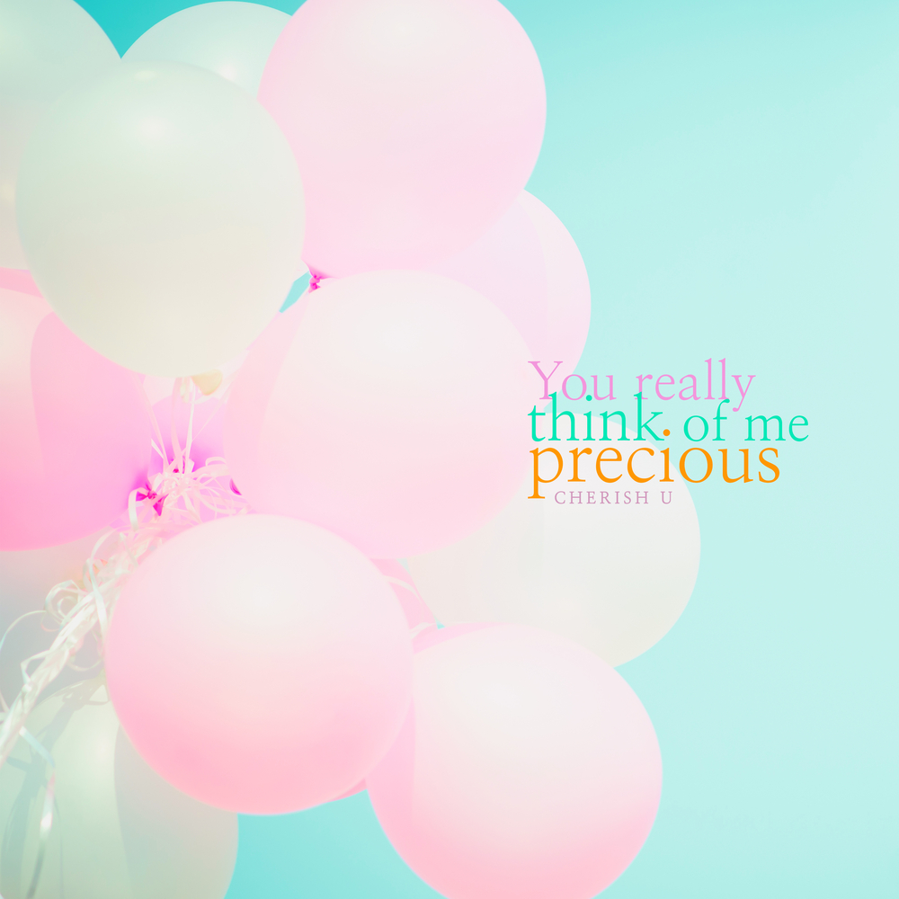Cherish U, You Really Think of Me Precious in High-Resolution Audio ...