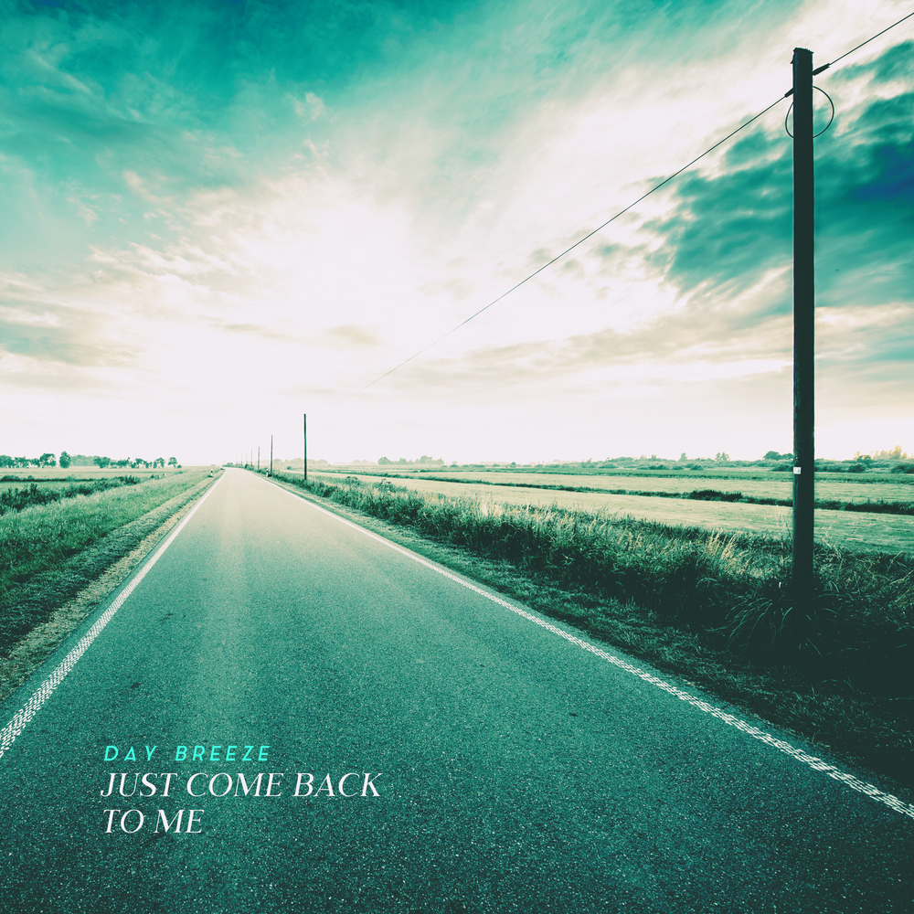 Day Breeze, Just Come Back to Me in High-Resolution Audio ...