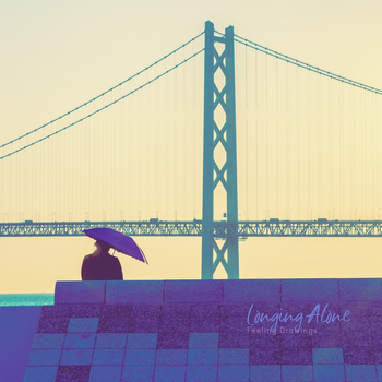 Feeling Drawings, Longing Alone in High-Resolution Audio - ProStudioMasters