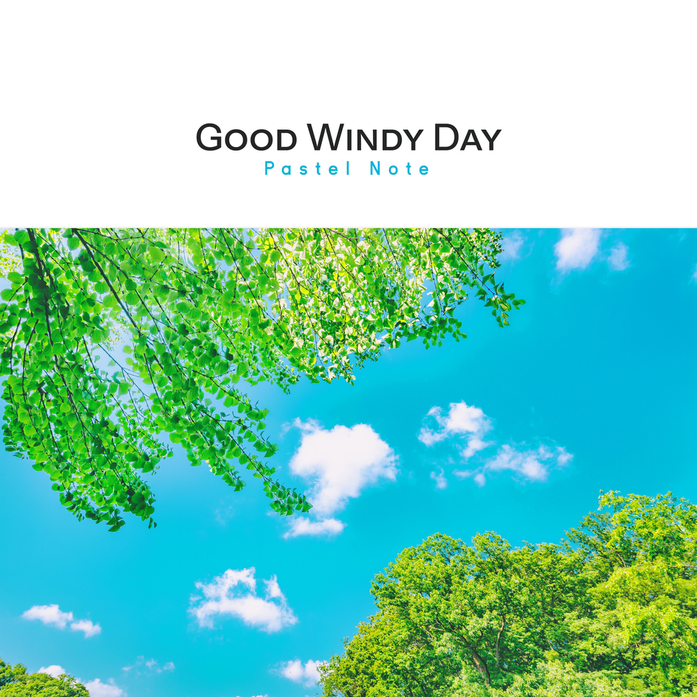 Pastel Note, Good Windy Day in High-Resolution Audio - ProStudioMasters