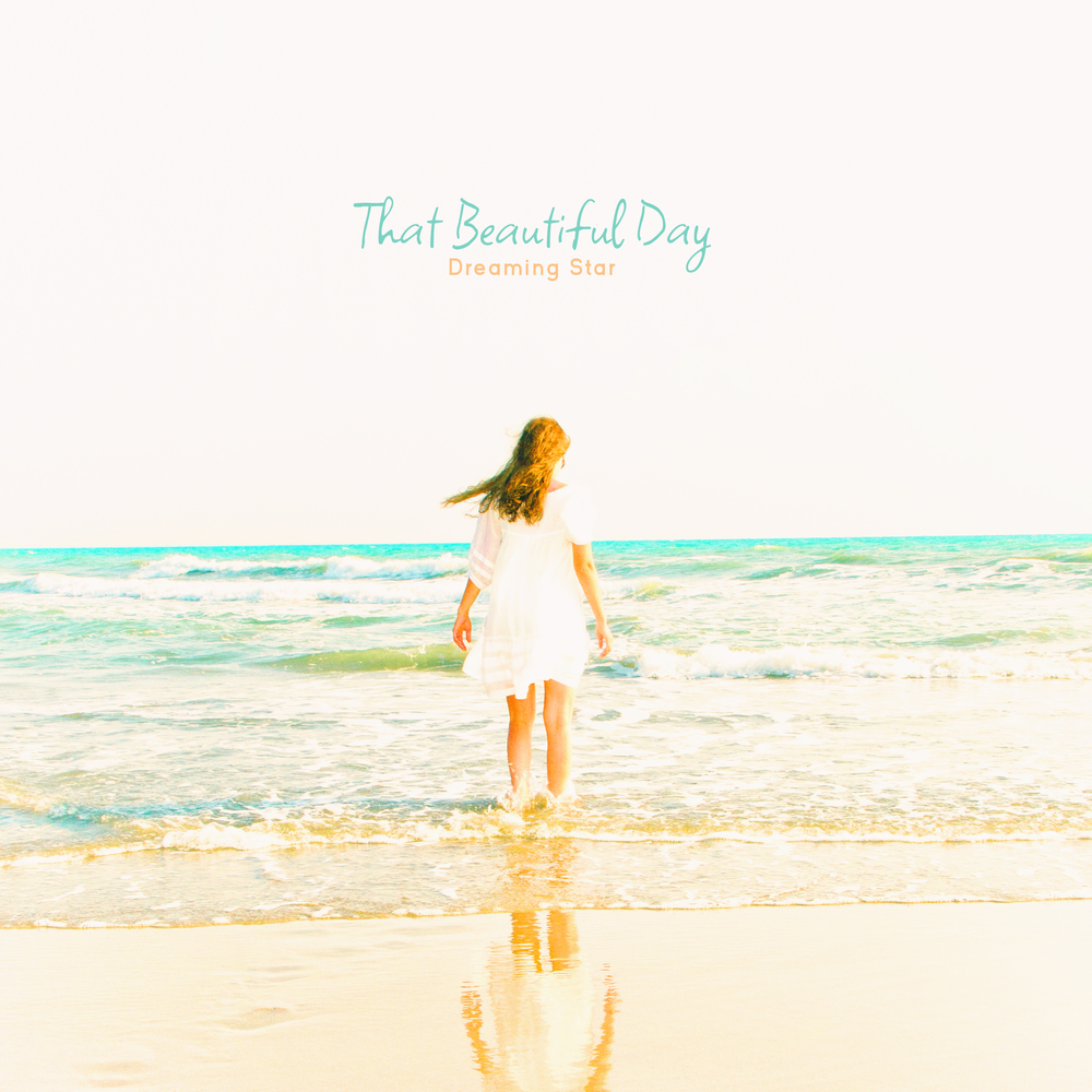 Dreaming Star, That Beautiful Day in High-Resolution Audio ...