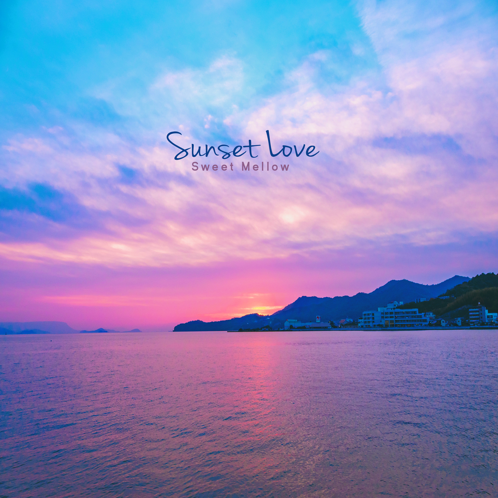 Sweet Mellow, Sunset Love in High-Resolution Audio - ProStudioMasters