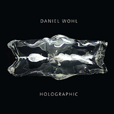 Daniel Wohl, Daniel Wohl: Holographic in High-Resolution Audio ...