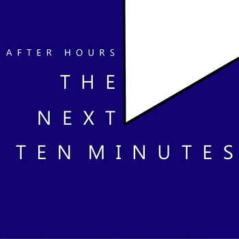 After Hours, The Next Ten Minutes in High-Resolution Audio ...