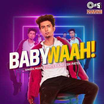 Rajneesh Patel, Baby Waah (Single) in High-Resolution Audio ...