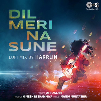 Atif Aslam, Dil Meri Na Sune (Lofi Mix / Single) in High-Resolution ...