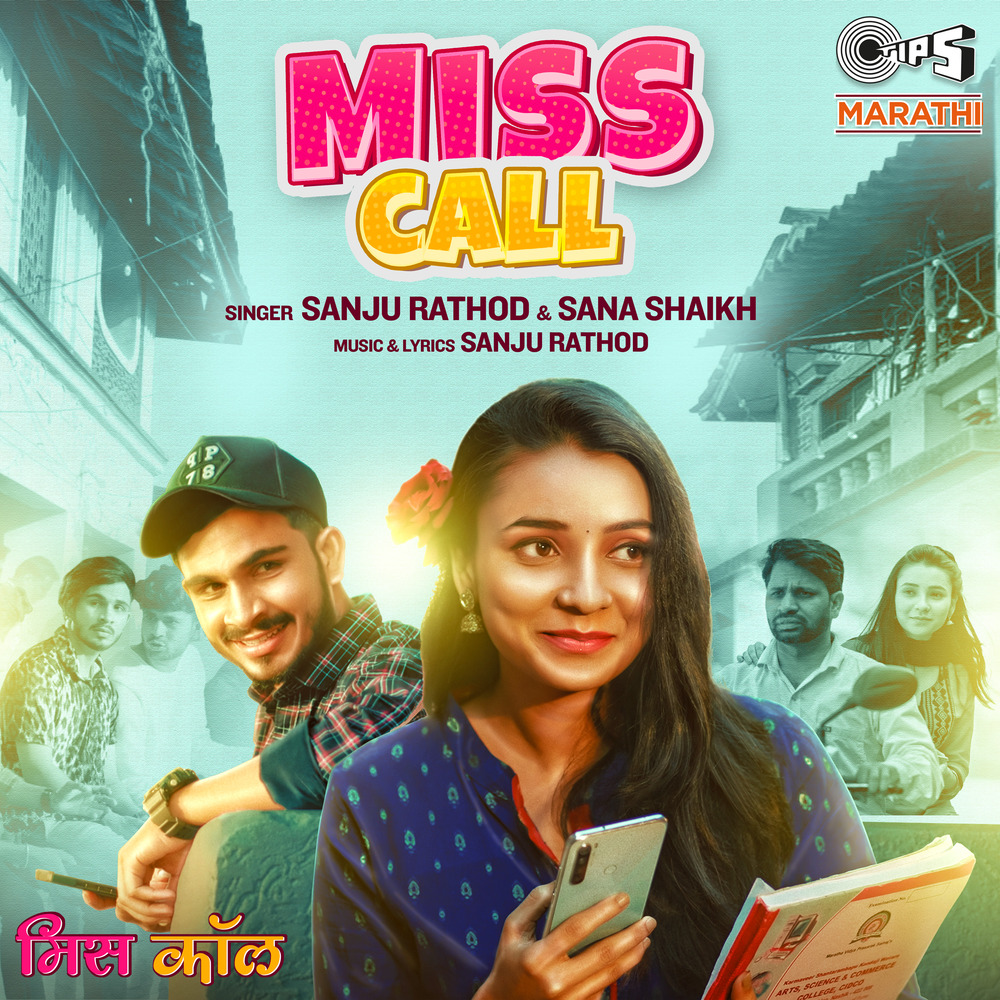 Sanju Rathod; Sana Shaikh, Miss Call (Single) in High-Resolution Audio ...