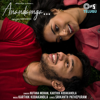 Nutana mohan; Karthik Kodakandla, Anandamga (Single) in High-Resolution ...