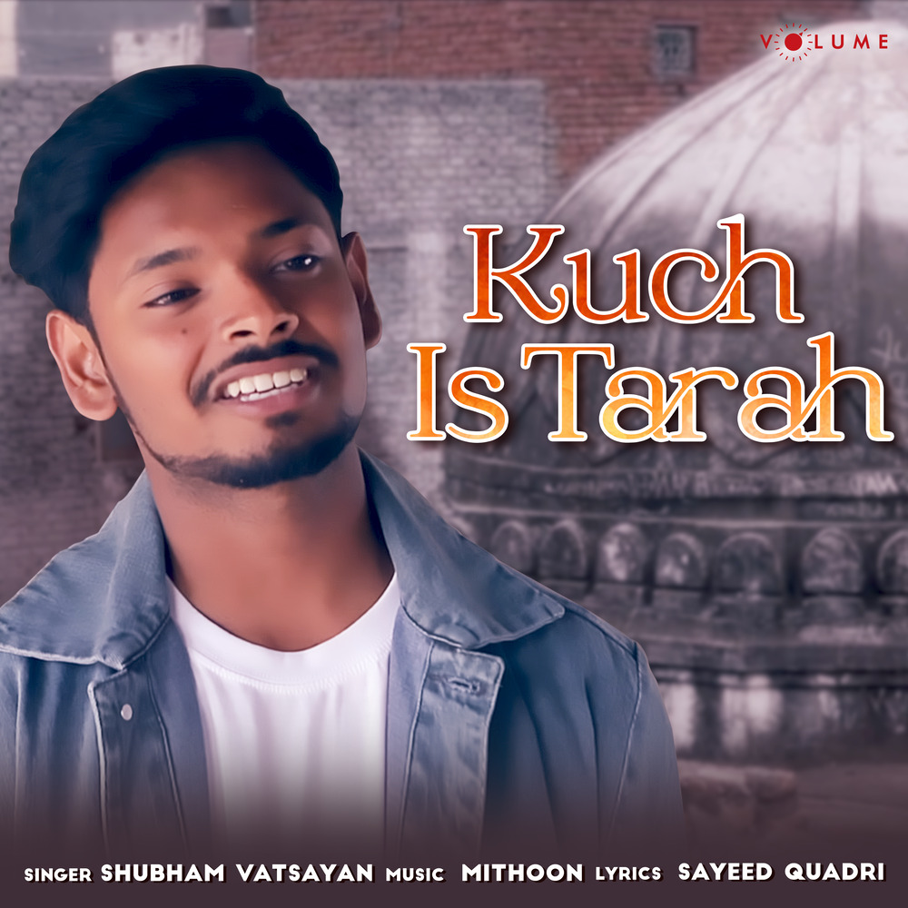 Shubham Vatsayan, Kuch Is Tarah (Cover Version / Single) in High ...