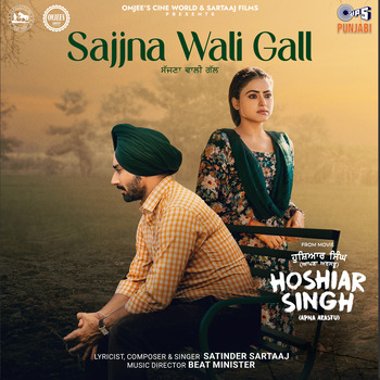 Satinder Sartaaj; Beat Minister; Simi Chahal, Sajjna Wali Gall (From ...