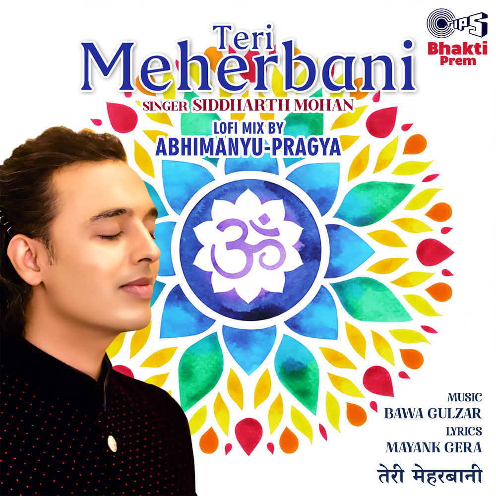 Siddharth Mohan; Abhimanyu-Pragya, Teri Meherbani (Lofi Mix / Single ...