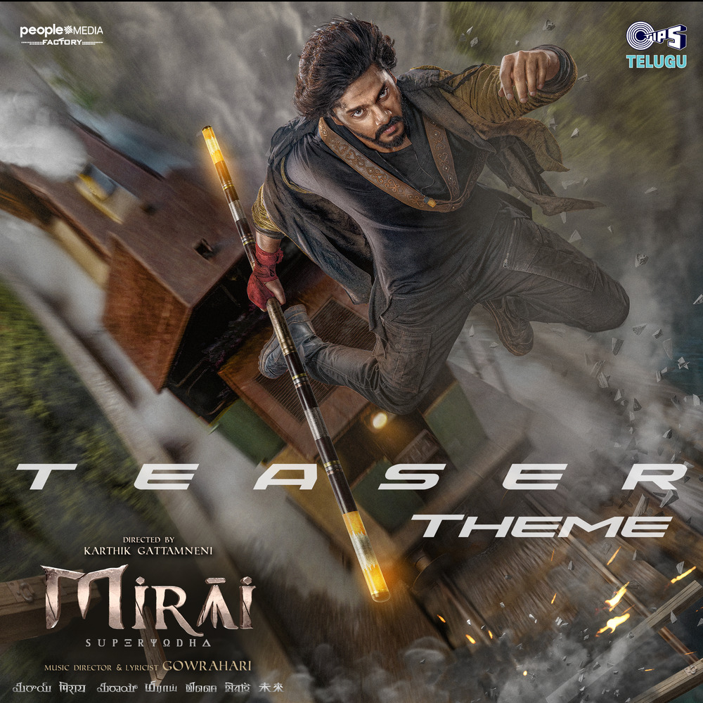 GowraHari; Manoj Manchu; Teja Sajja, Teaser Theme (From Mirai / Single) in High-Resolution Audio ...