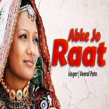 Veera Patel, Abke Jo Raat (Single) in High-Resolution Audio ...