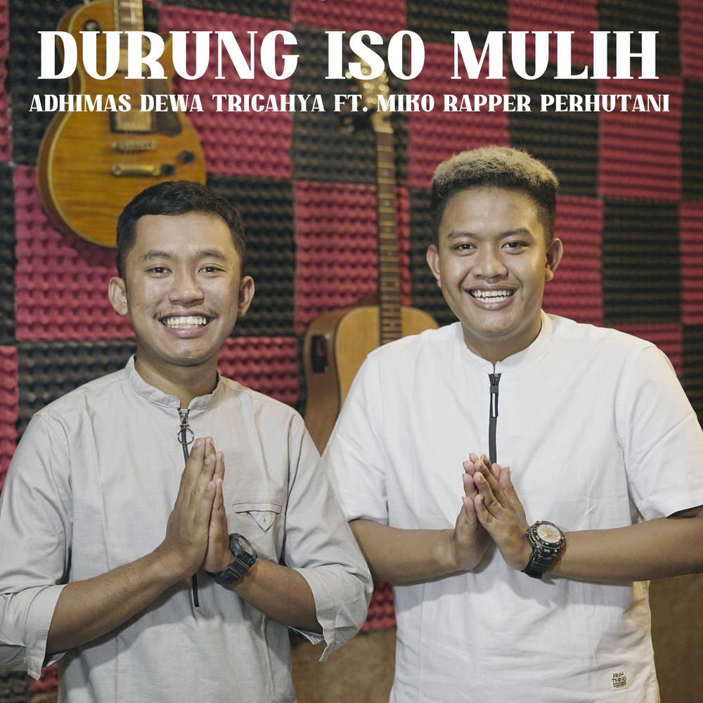 Adhimas Dewa Tricahya; Miko Rapper Perhutani, Durung Iso Mulih (feat ...