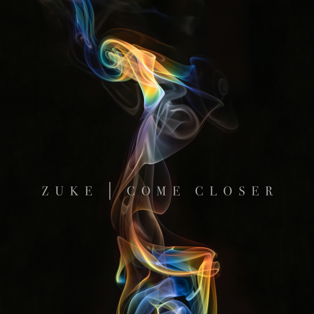 Zuke, Come Closer in High-Resolution Audio - ProStudioMasters