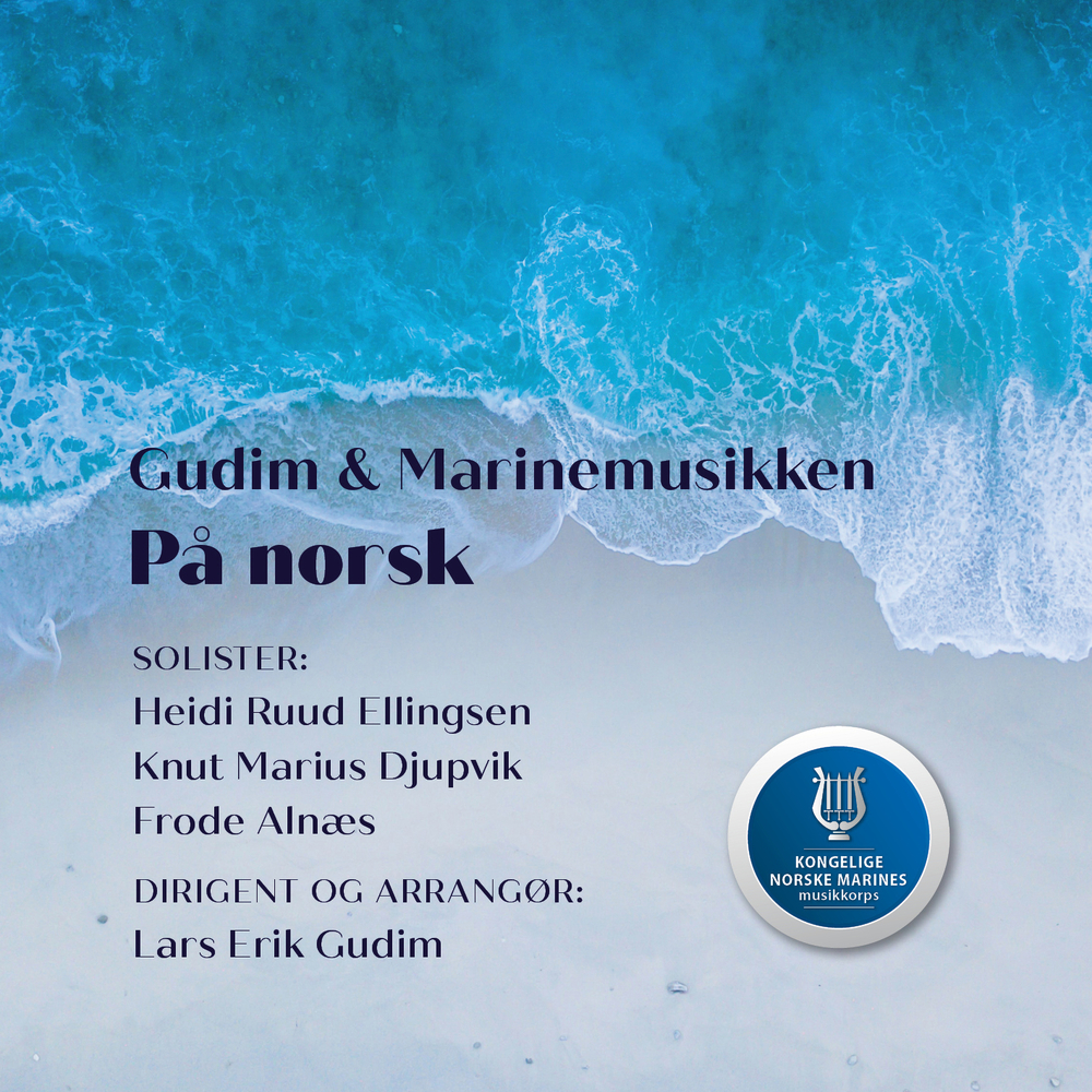 Kongelige Norske Marines Musikkorps; Lars Erik Gudim, Gudim ...